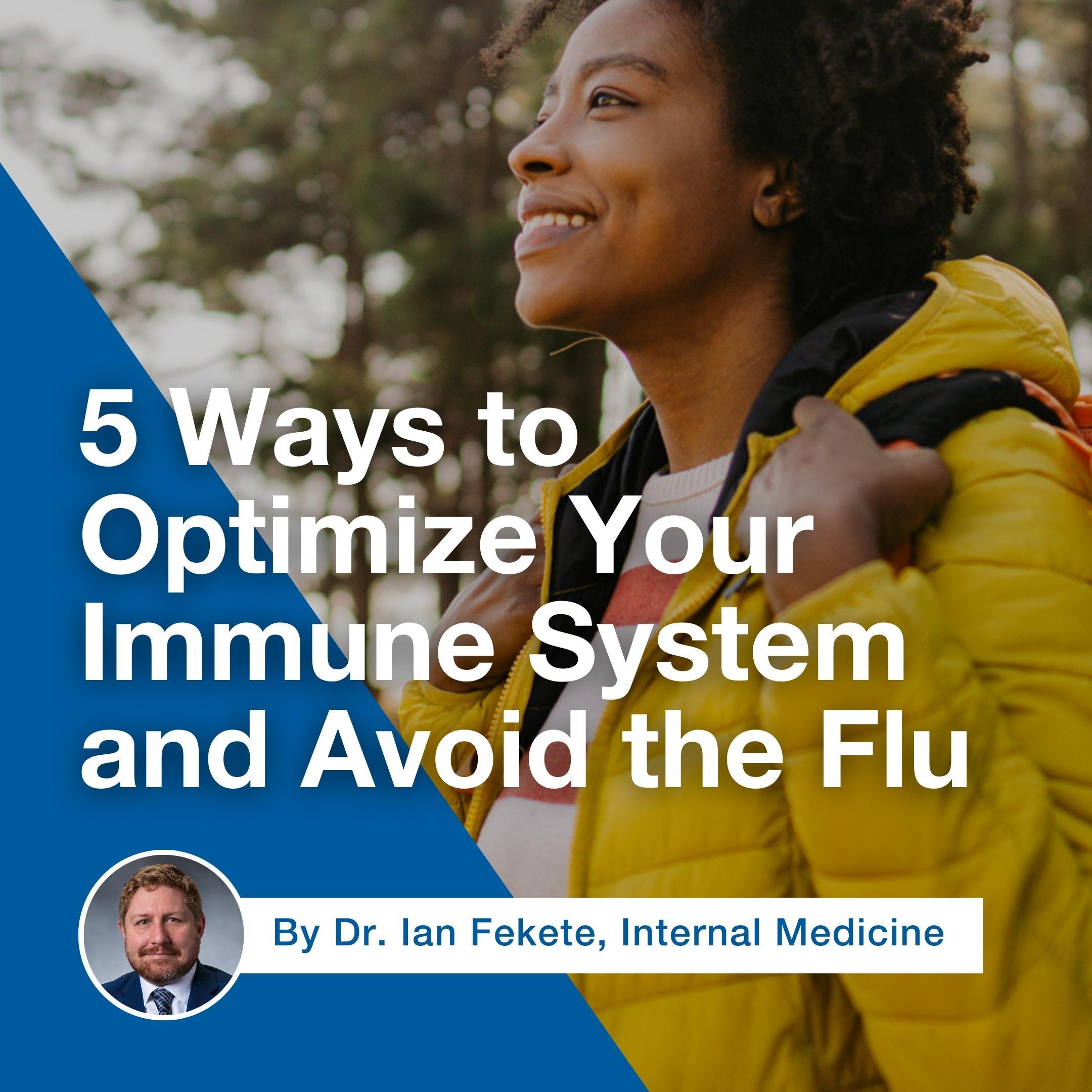 5 Ways to Optimize Your Immune System and Avoid the Flu